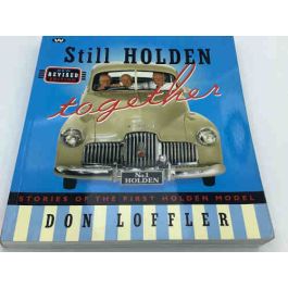 Softcover Book Still Holden Together -Stories of the First Holden Model ...