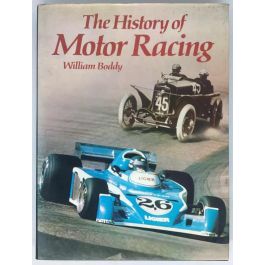 The History of Motor Racing - William Boddy